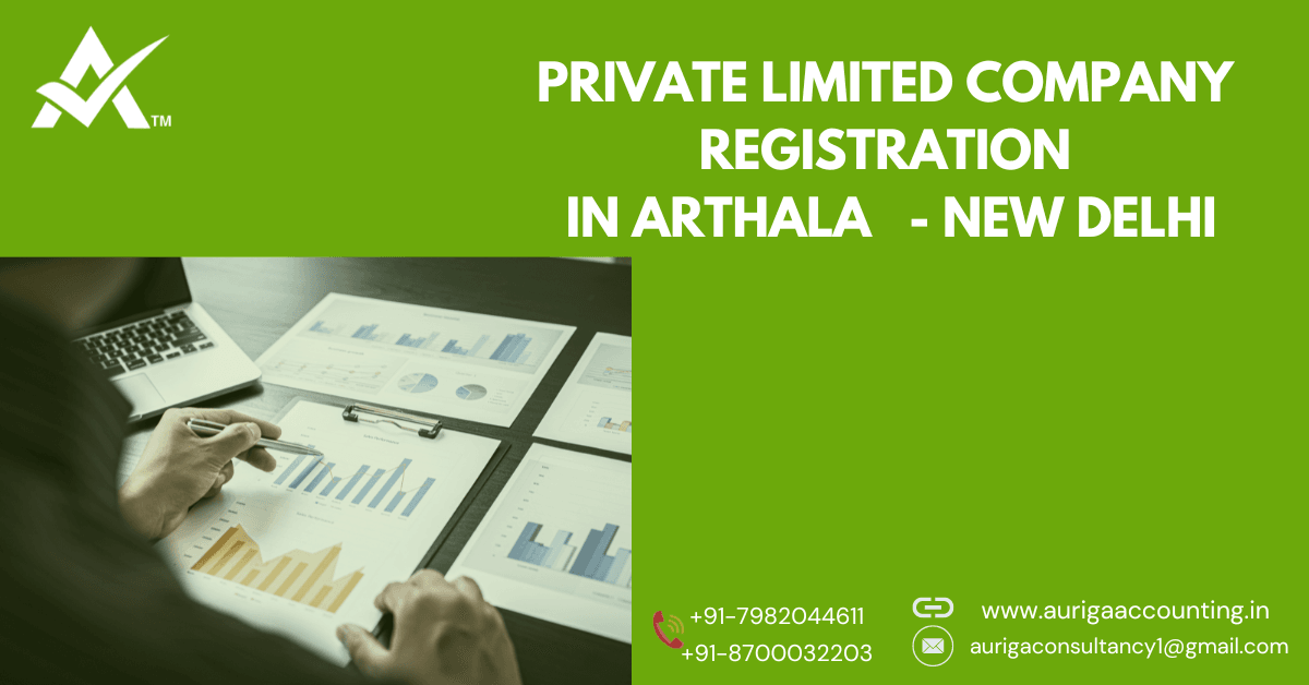 Private Limited Company Registration In ARTHALA New Delhi