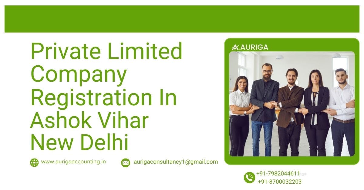 Private Limited Company Registration In Ashok Vihar New Delhi