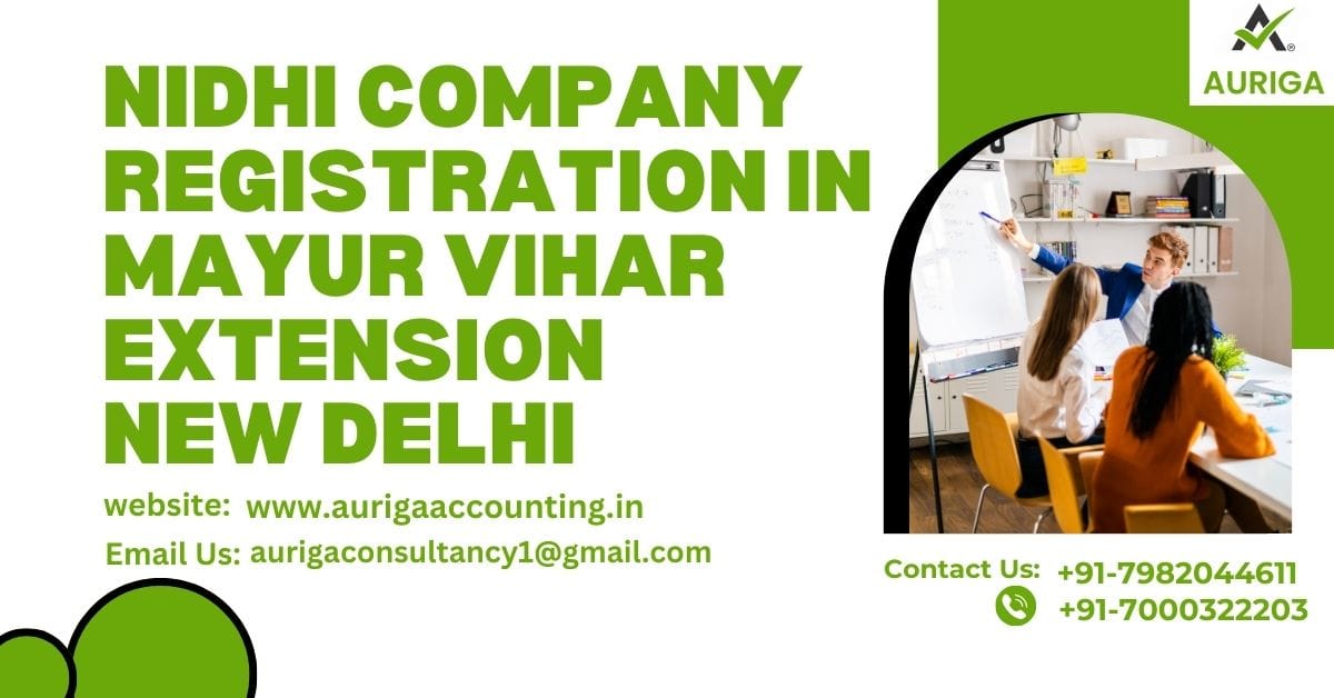Nidhi Company Registration In Mayur Vihar Extension New Delhi