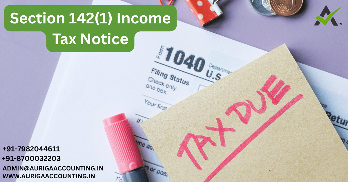 Section 142(1) Income Tax Notice - AURIGA ACCOUNTING PRIVATE LIMITED