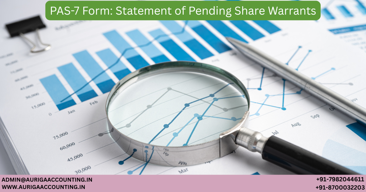 PAS-7 Form: Statement Of Pending Share Warrants - AURIGA ACCOUNTING ...