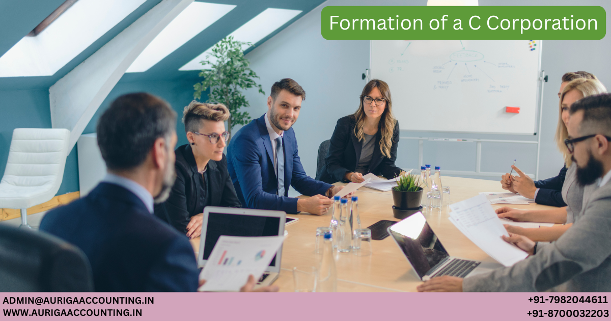 Formation Of A C Corporation - AURIGA ACCOUNTING PRIVATE LIMITED